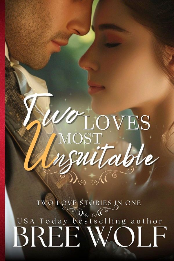 Two Loves Most Unsuitable (Forbidden Love Book 4) by Bree Wolf