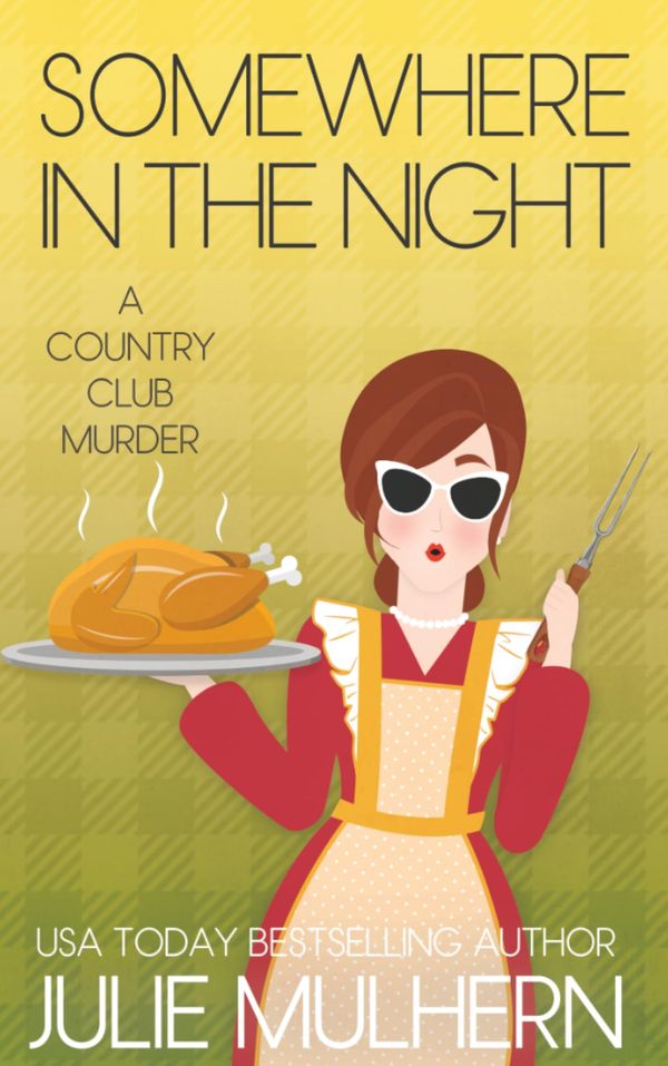 Somewhere in the Night (The Country Club Murders companion-book) by ...