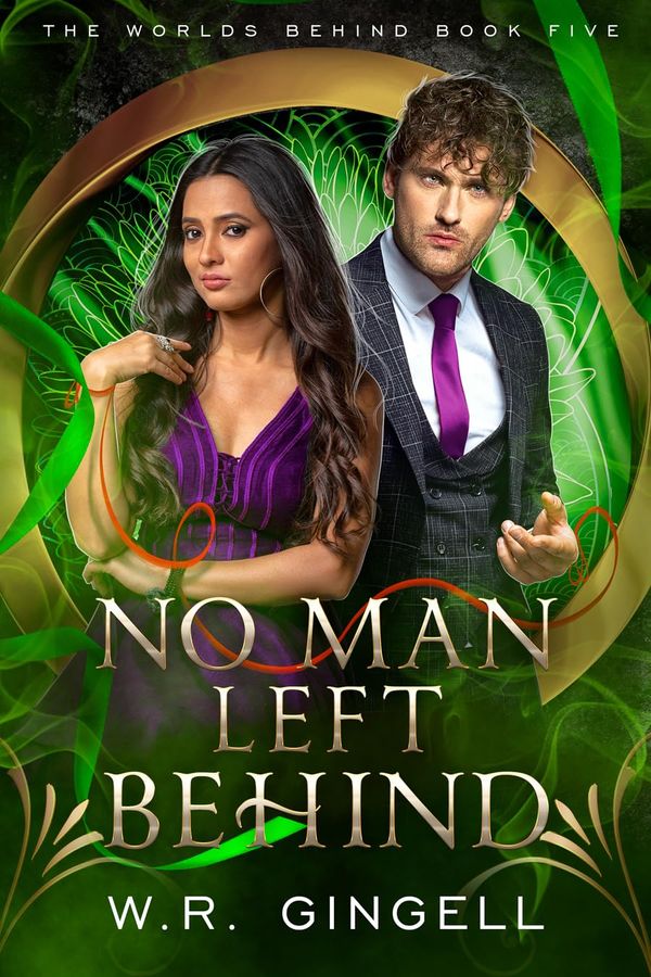 No Man Left Behind (The Worlds Behind Book 5) by W. R. Gingell