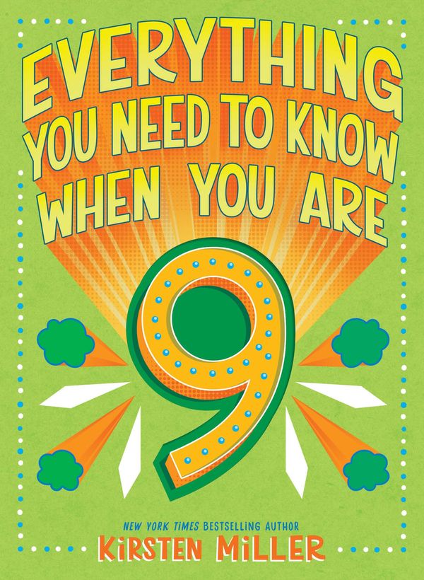 Everything You Need to Know When You Are 9 (Everything You Need to Know ...