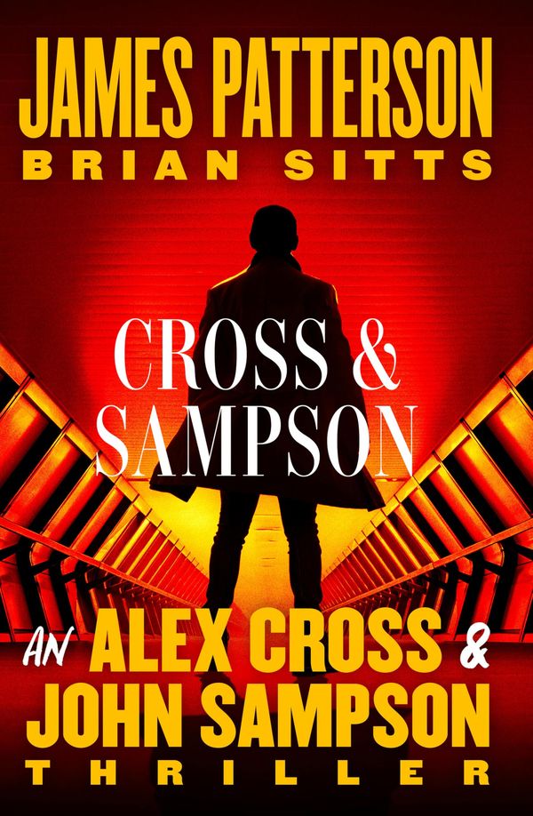 Cross and Sampson (Alex Cross Book 35) by James Patterson