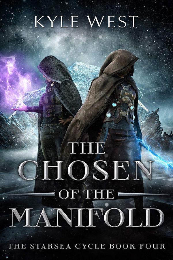 The Chosen of the Manifold (The Starsea Cycle Book 4) by Kyle West