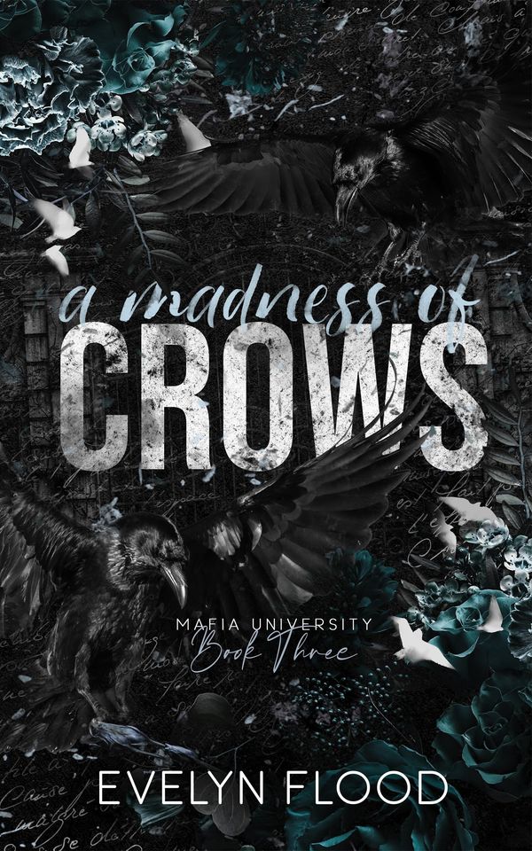 A Madness of Crows (Mafia University Book 3) by Evelyn Flood
