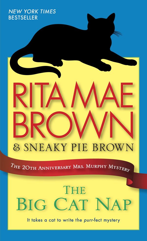 The Big Cat Nap (Mrs. Murphy Mysteries Book 20) by Rita Mae Brown