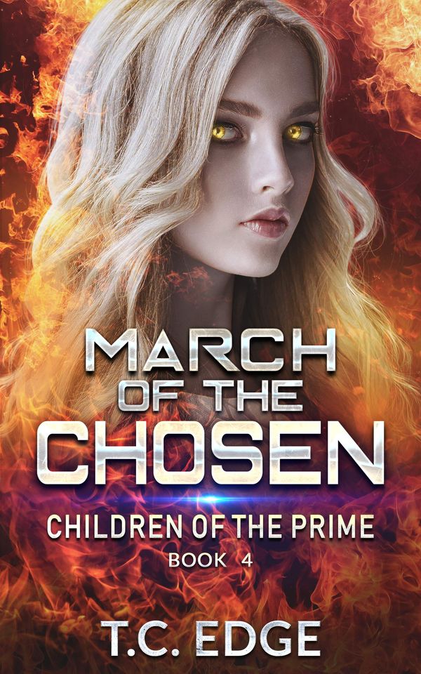 March of the Chosen (Children of the Prime Book 4) by T.C. Edge