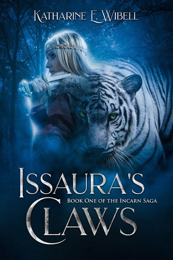 Issaura's Claws (The Incarn Saga Book 1) by Katharine E. Wibell