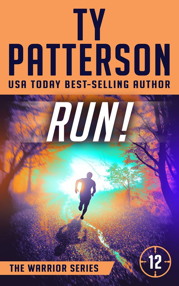 Run! (Warriors Book 12) by Ty Patterson