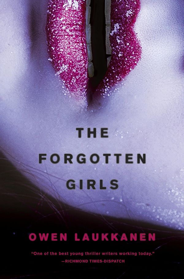 The Forgotten Girls (Stevens And Windermere Book 6) by Owen Laukkanen