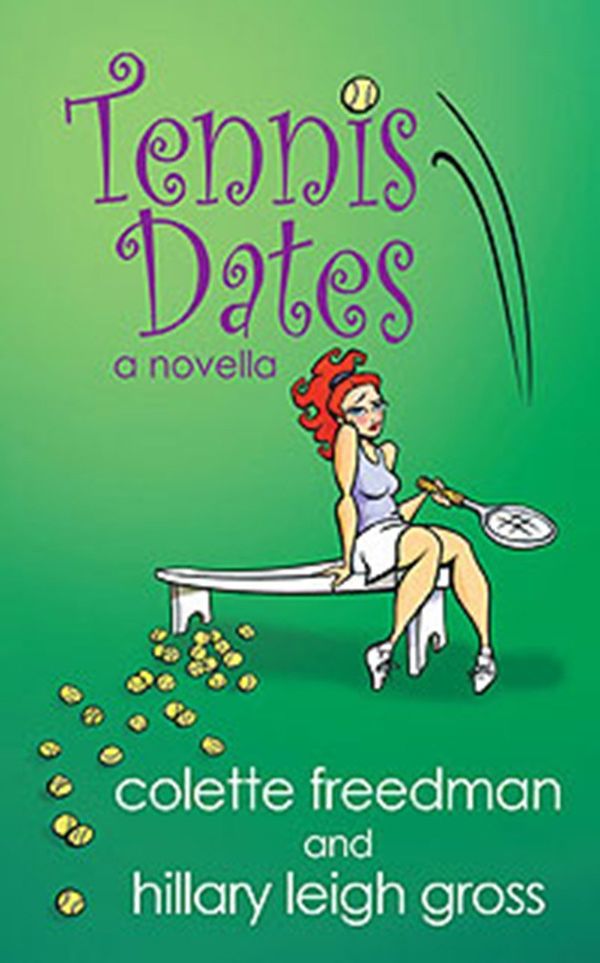 Tennis Dates by Colette Freedman
