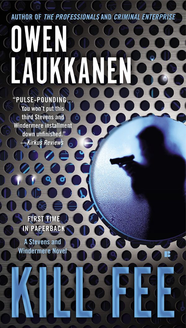 Kill Fee (Stevens And Windermere Book 3) by Owen Laukkanen