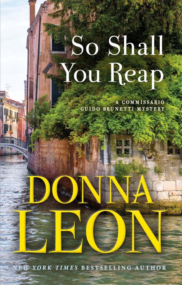 So Shall You Reap (Commissario Brunetti Book 32) by Donna Leon