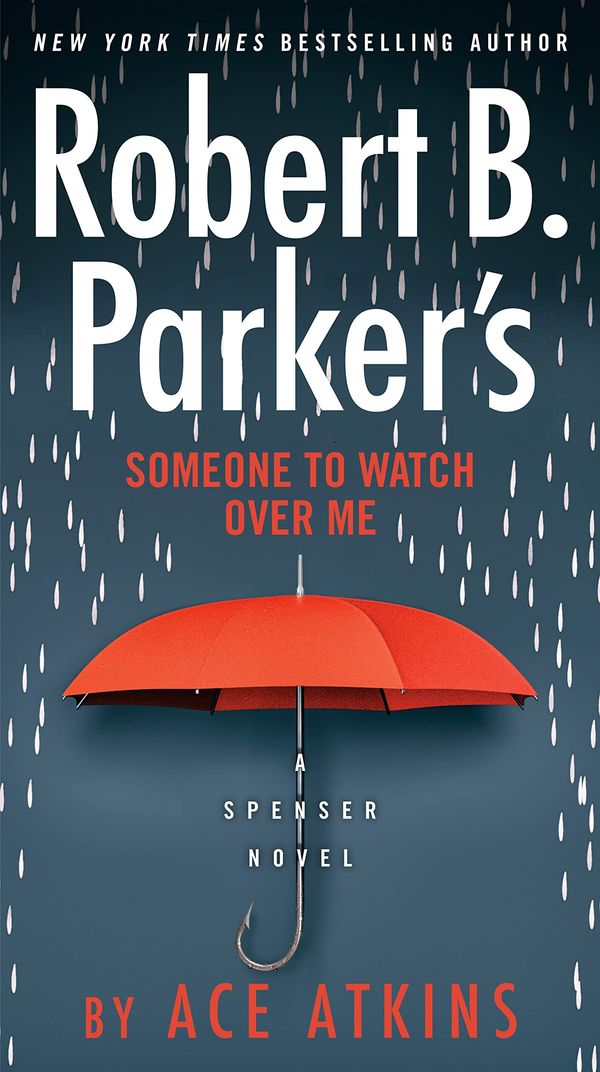 Someone to Watch Over Me by Ace Atkins