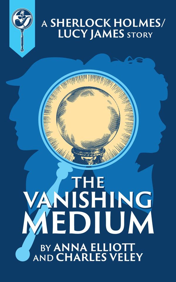 The Vanishing Medium (Sherlock and Lucy Mysteries ) by Charles Veley