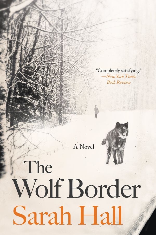 The Wolf Border by Sarah Hall