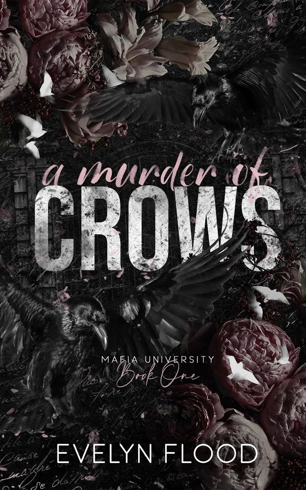 A Murder of Crows (Mafia University Book 1) by Evelyn Flood