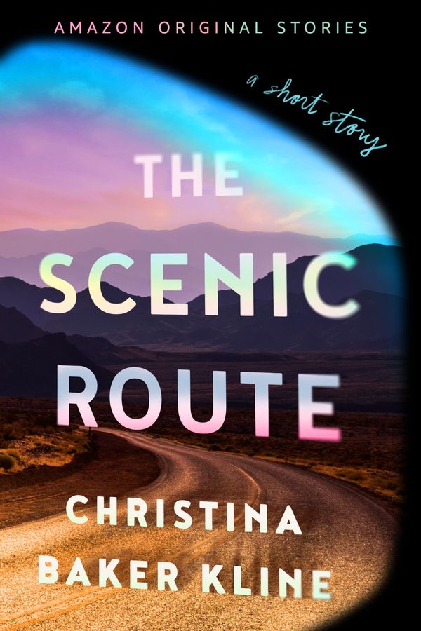 The Scenic Route by Christina Baker Kline