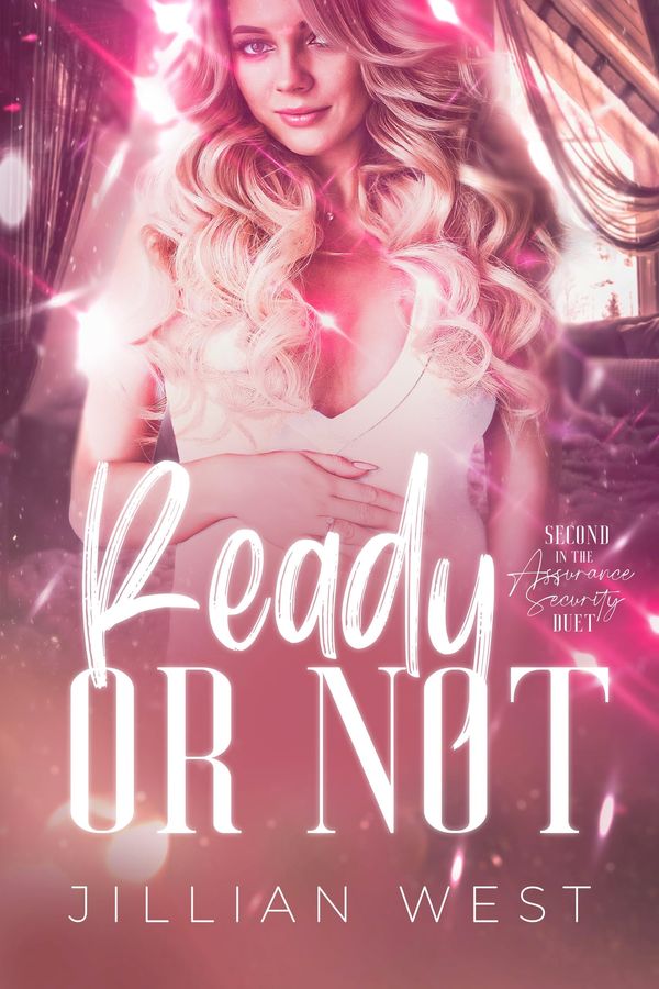Ready or Not (Assurance Security Book 2) by Jillian West
