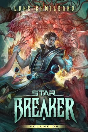 Starbreaker: Volume 4 (Starbreaker Book 4) by Luke Chmilenko