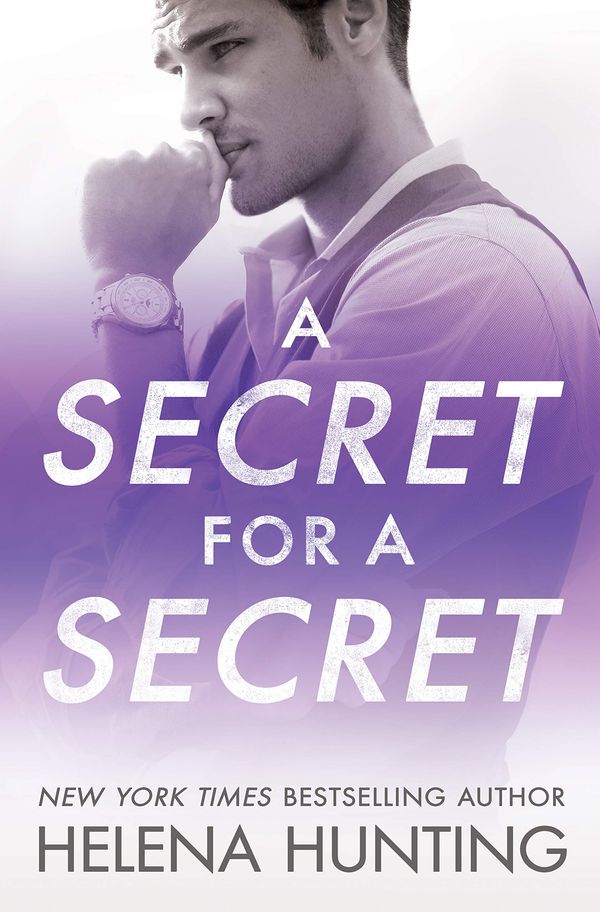 A Secret for a Secret (All In Book 3) by Helena Hunting