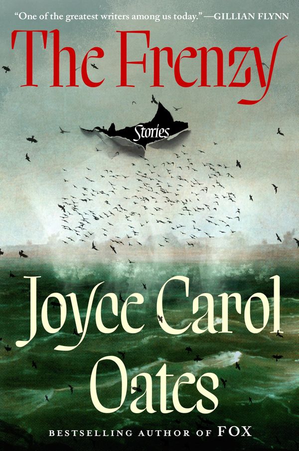 The Frenzy by Joyce Carol Oates