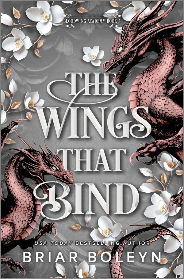 The Wings That Bind (Bloodwing Academy Book 3) by Briar Boleyn